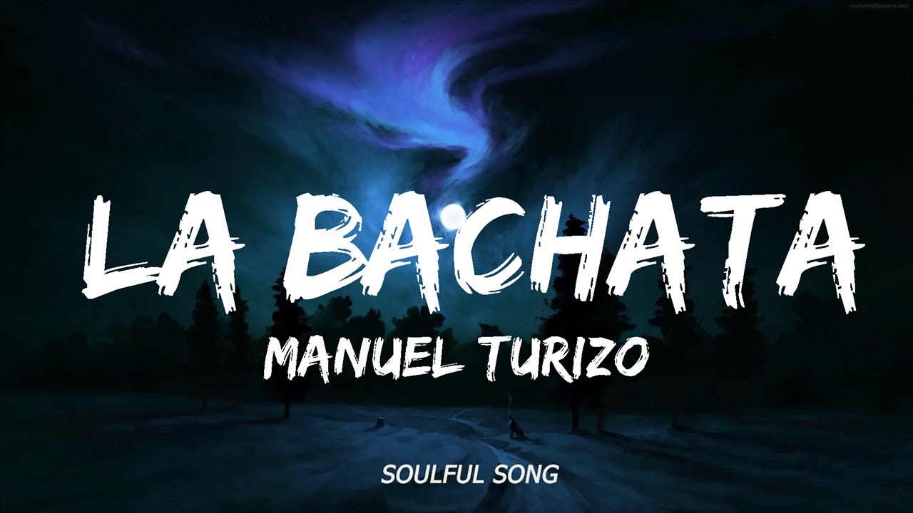Playlist || Manuel Turizo - La Bachata (Letra/Lyrics) || Vibe Song ...