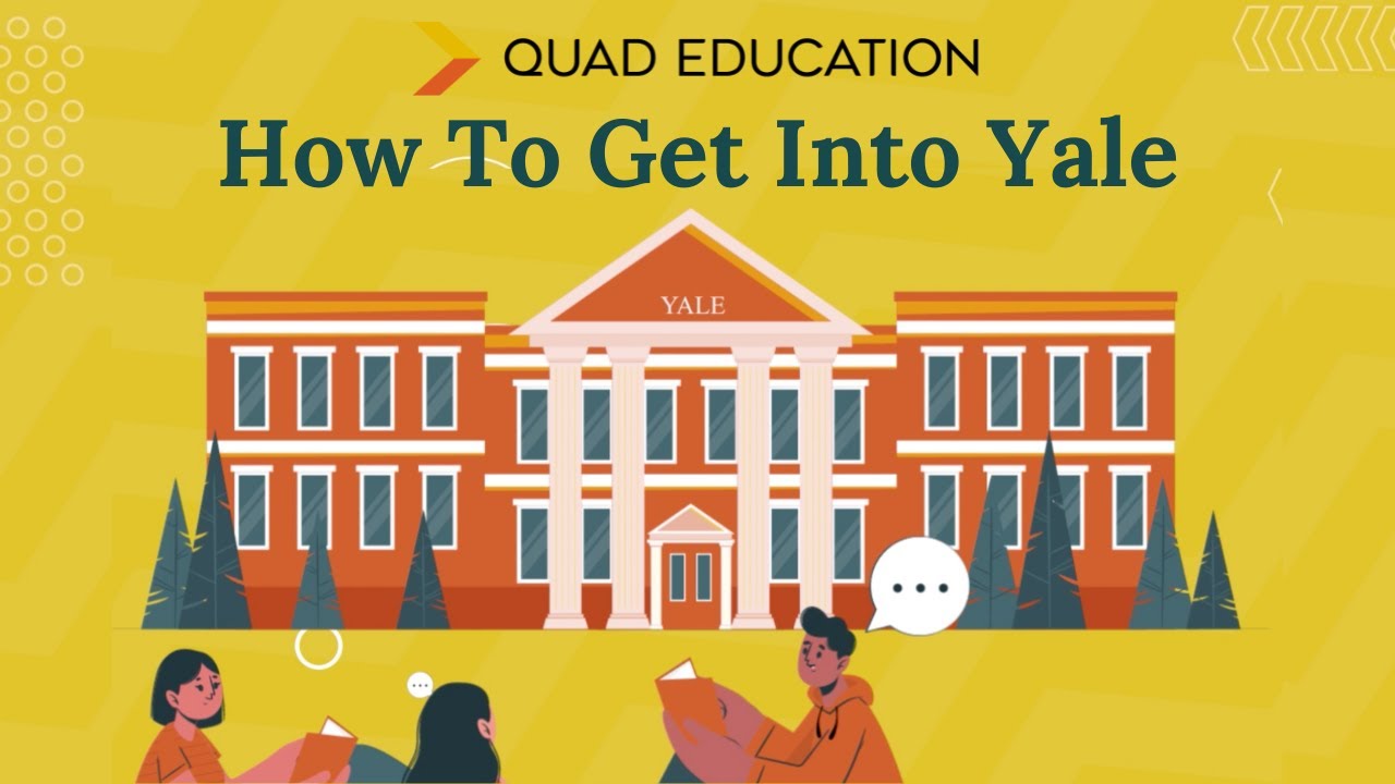 How to Get Into Yale: Insider Tips and Tricks - YouTube