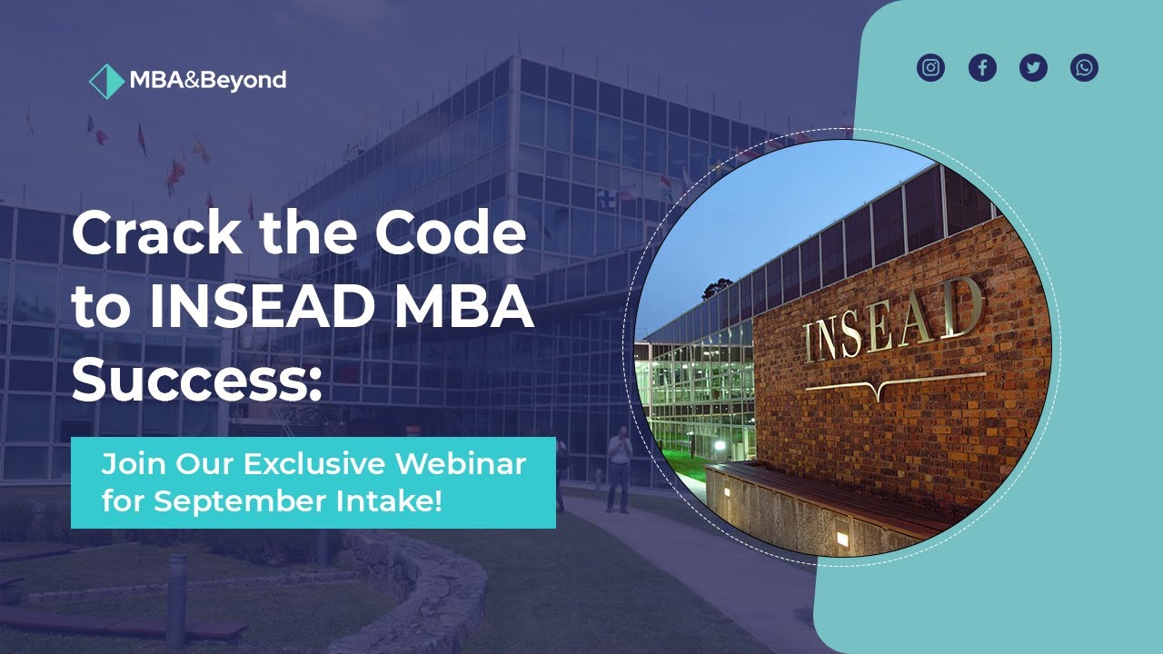 INSEAD MBA Success | September Intake - Webinar by MBA&Beyond - YouTube
