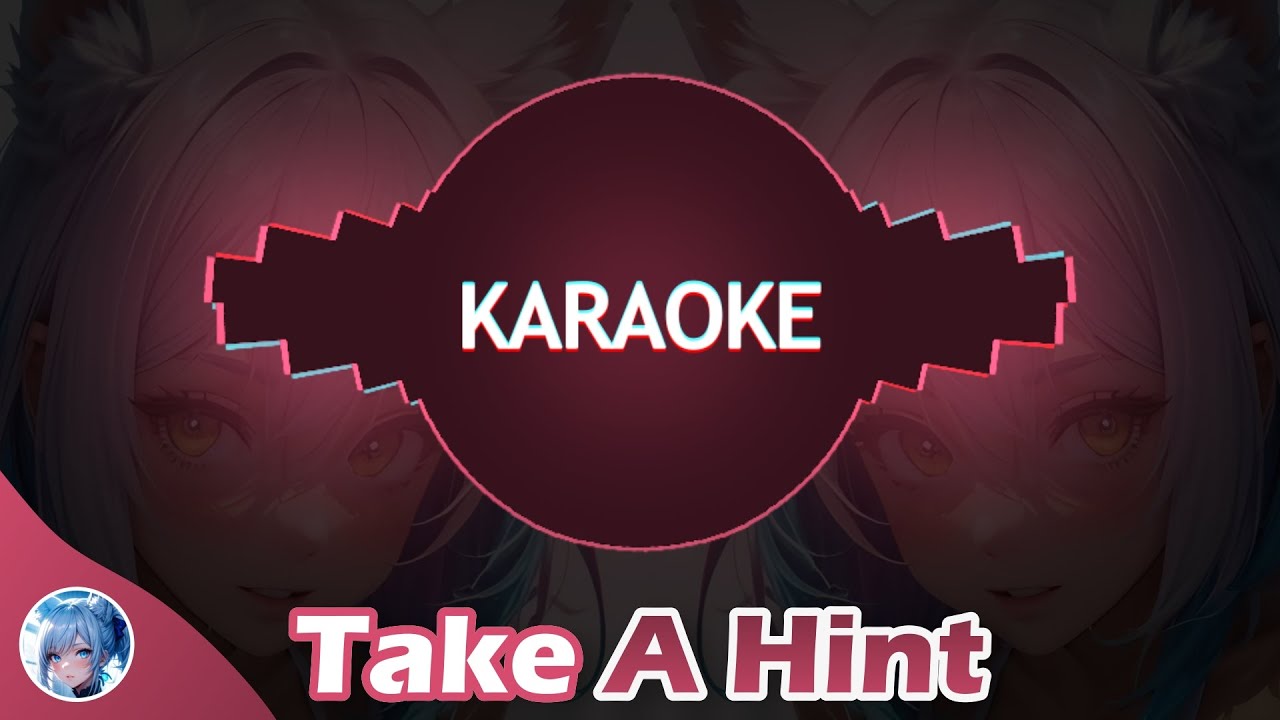 Take A Hint [Instrumental/Karaoke] Nightcore - YouTube
