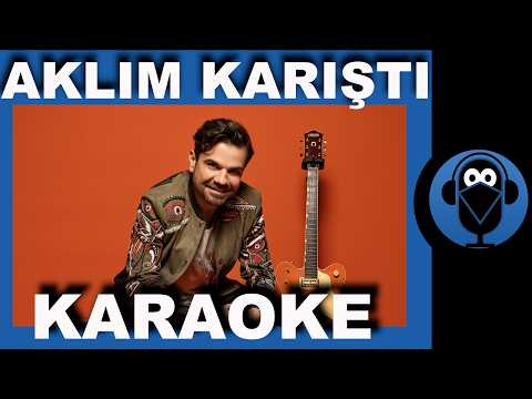 KENAN DOĞULU - AKLIM KARIŞTI / (Karaoke)  / COVER