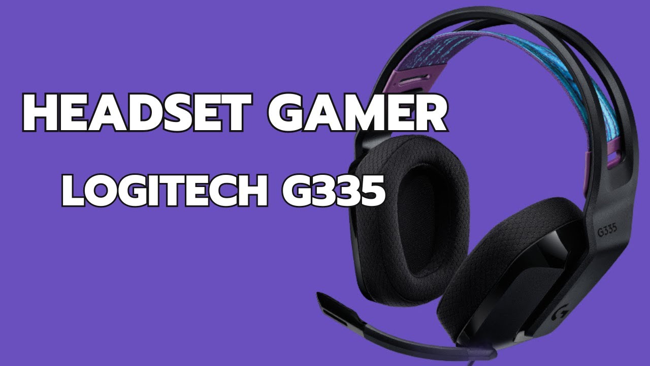 Review Completo Headset Gamer Logitech G335 - YouTube