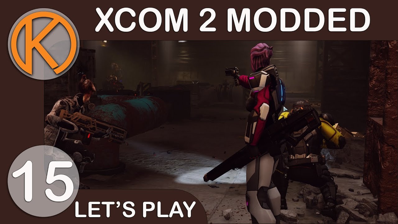 XCOM 2 WotC Heavily Modded | TUNNEL RATS - Ep. 15 | Let's Play XCOM 2 ...