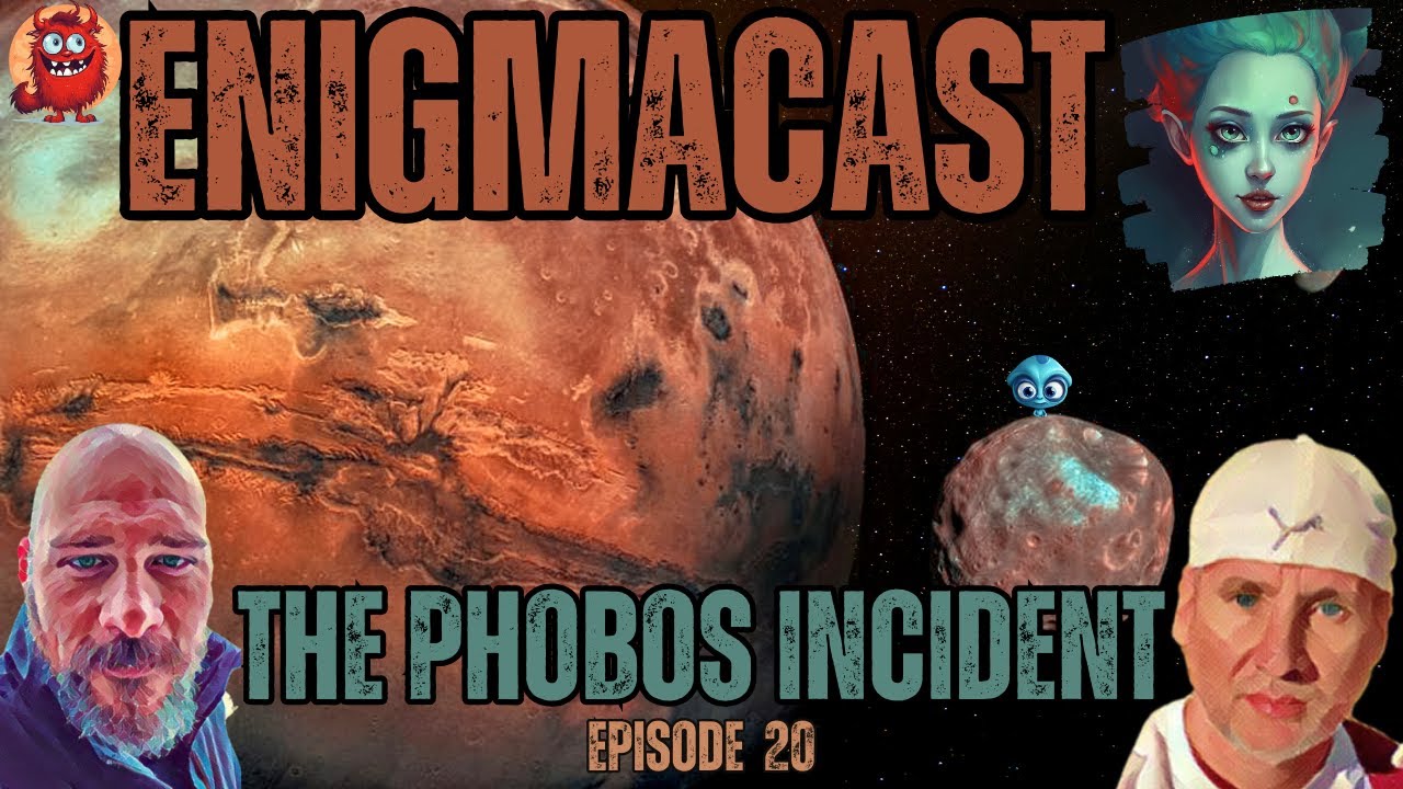 The Phobos Incident: The Martian Mystery | #EnigmaCast Episode 20 - YouTube