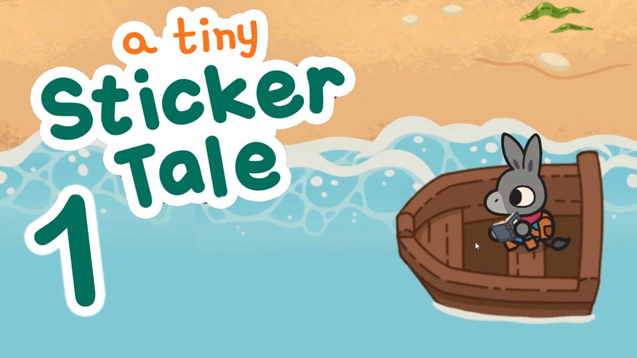 Everything is Stickers - A Tiny Sticker Tale Gameplay Part 1 - YouTube