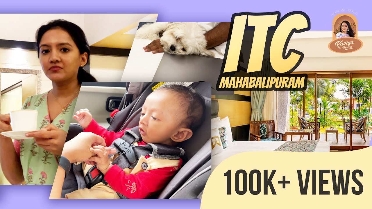 Welcome hotel ITC ECR | Garden Bungalow Tour | First Trip with baby and ...