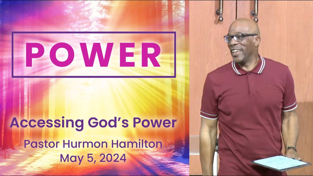 RECORDED LIVE: "Accessing God's Power" Pastor Hurmon Hamilton - YouTube