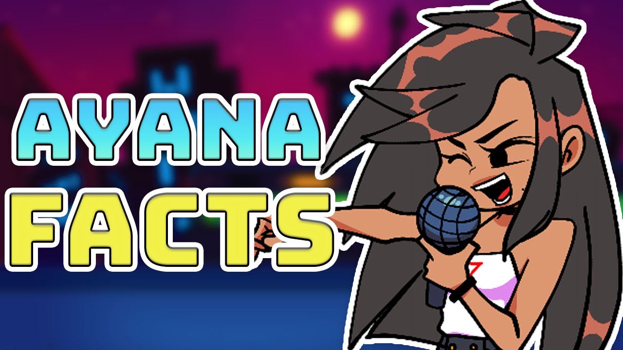 Top 5 Ayana Facts in fnf - YouTube