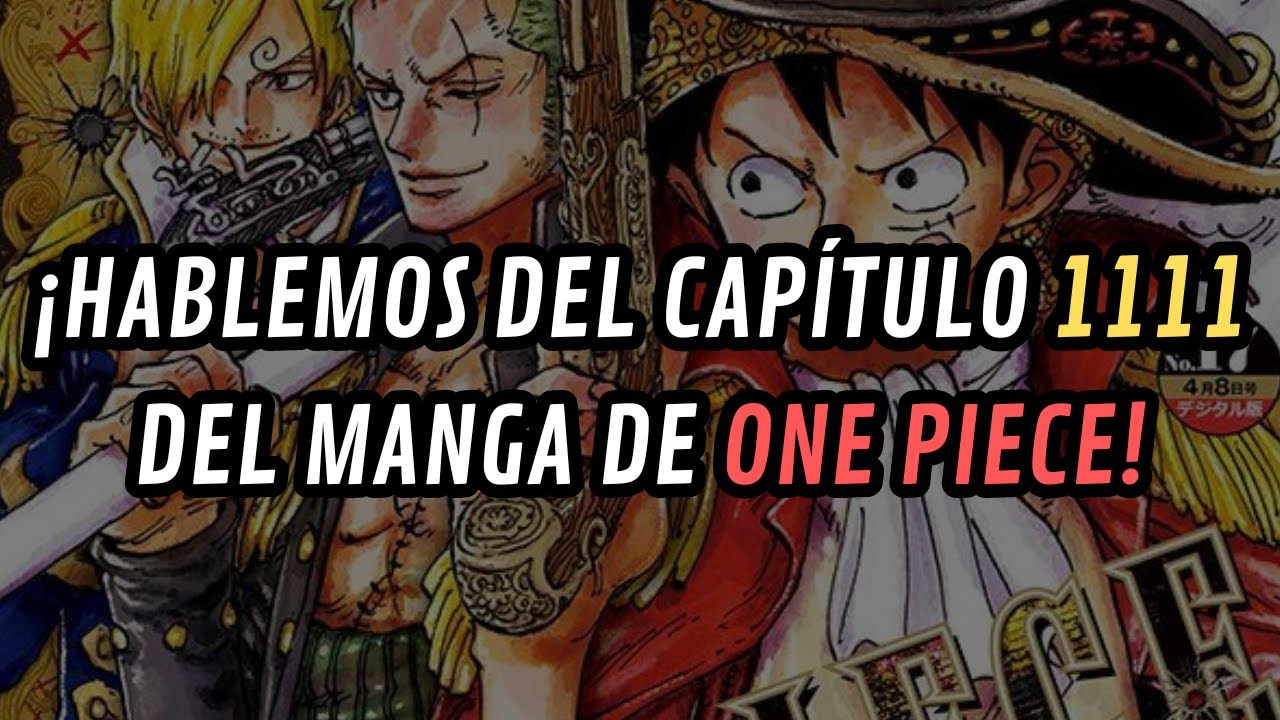 ¡Directo hablando del capítulo 1111 del manga de One Piece! (y otras ...