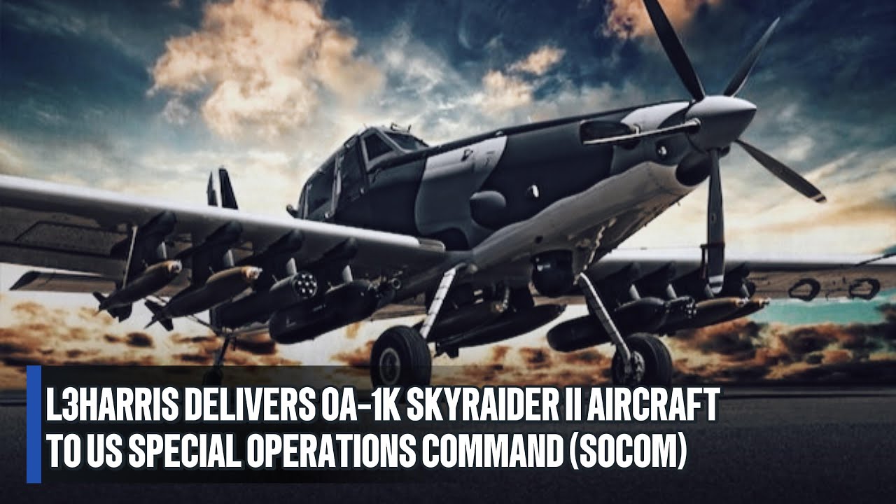 L3Harris Delivers OA-1K Skyraider II (Sky Warden) Aircraft to US ...