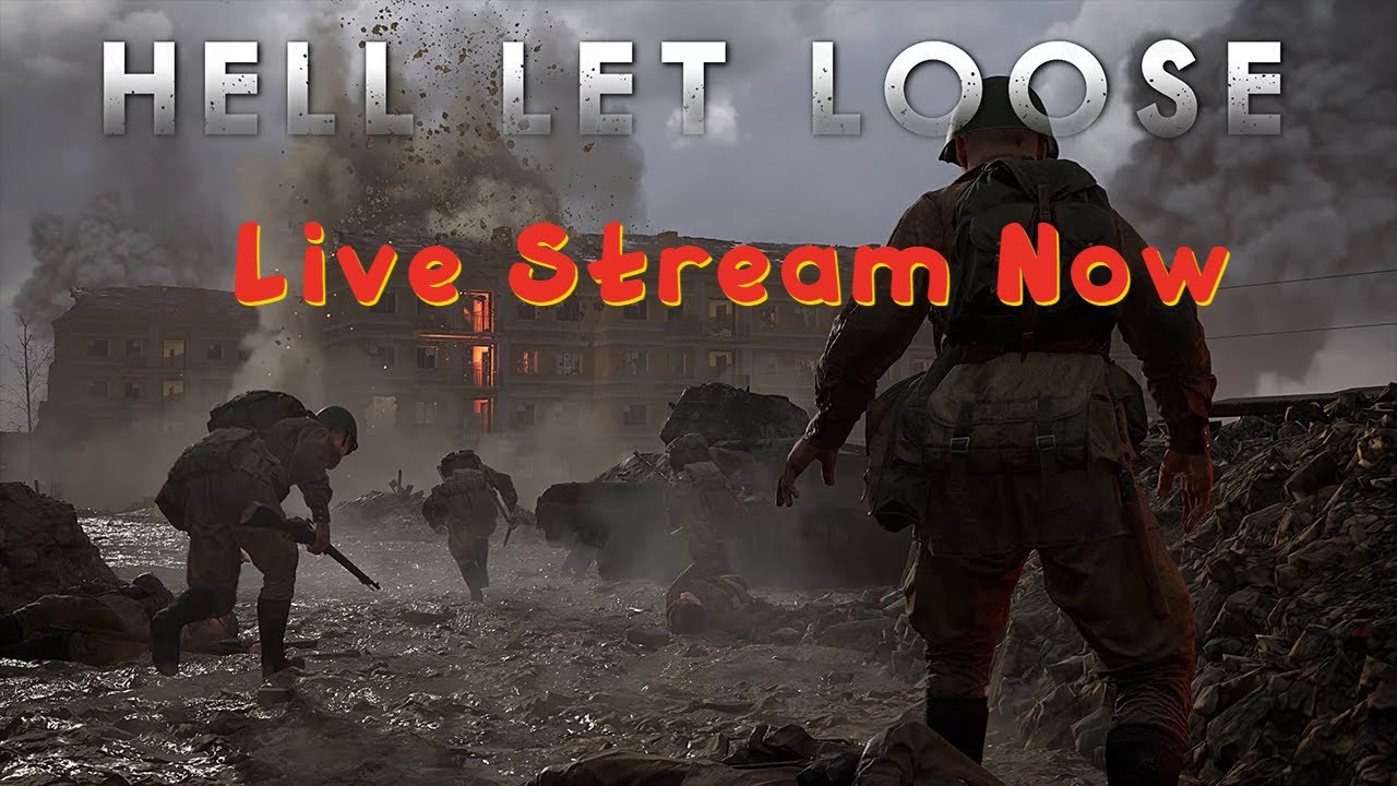 Hell Let Loose Realistic World War 2 Game Stream 5 - YouTube
