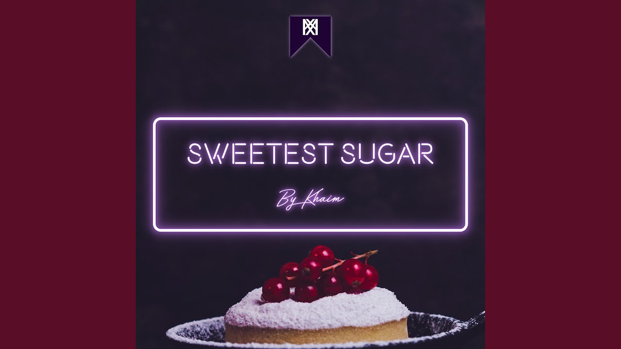 Sweetest Sugar - YouTube