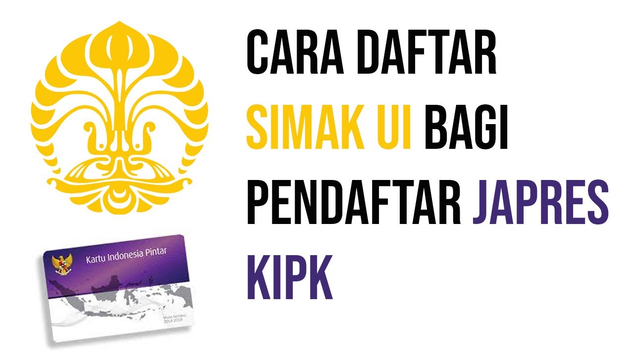 CARA DAFTAR SIMAK UI BAGI PENDAFTAR JALUR PRESTASI KIP-K - YouTube