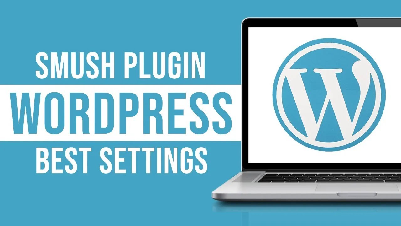 Smush Plugin Wordpress Settings In 2023 Best Wordpress Image smush-plugin-wordpress-settings-in-2023-best-wordpress-image