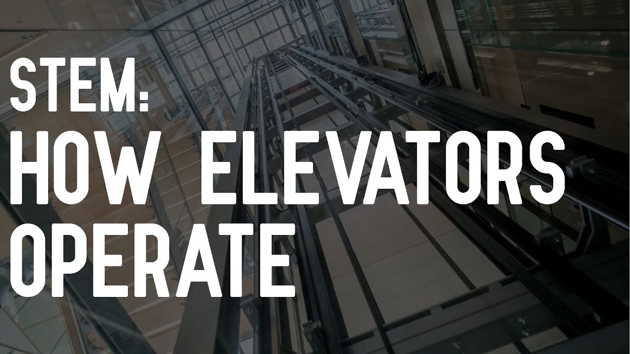 STEM: How Elevators Operate - YouTube