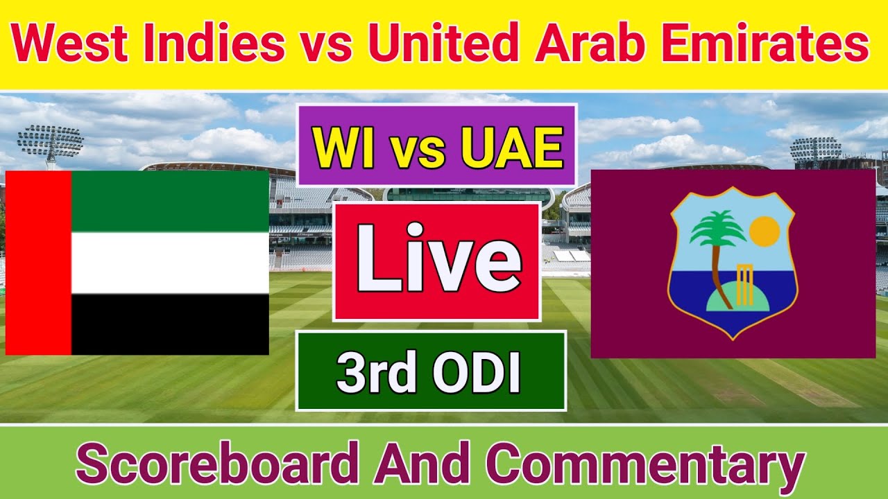 West indies vs United Arab Emirates Live Match | WI vs UAE | 3rd Odi ...
