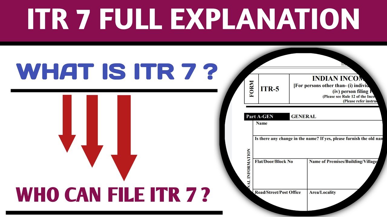 What is ITR 7 | Who should File ITR 7 | A Complete Explanation - YouTube