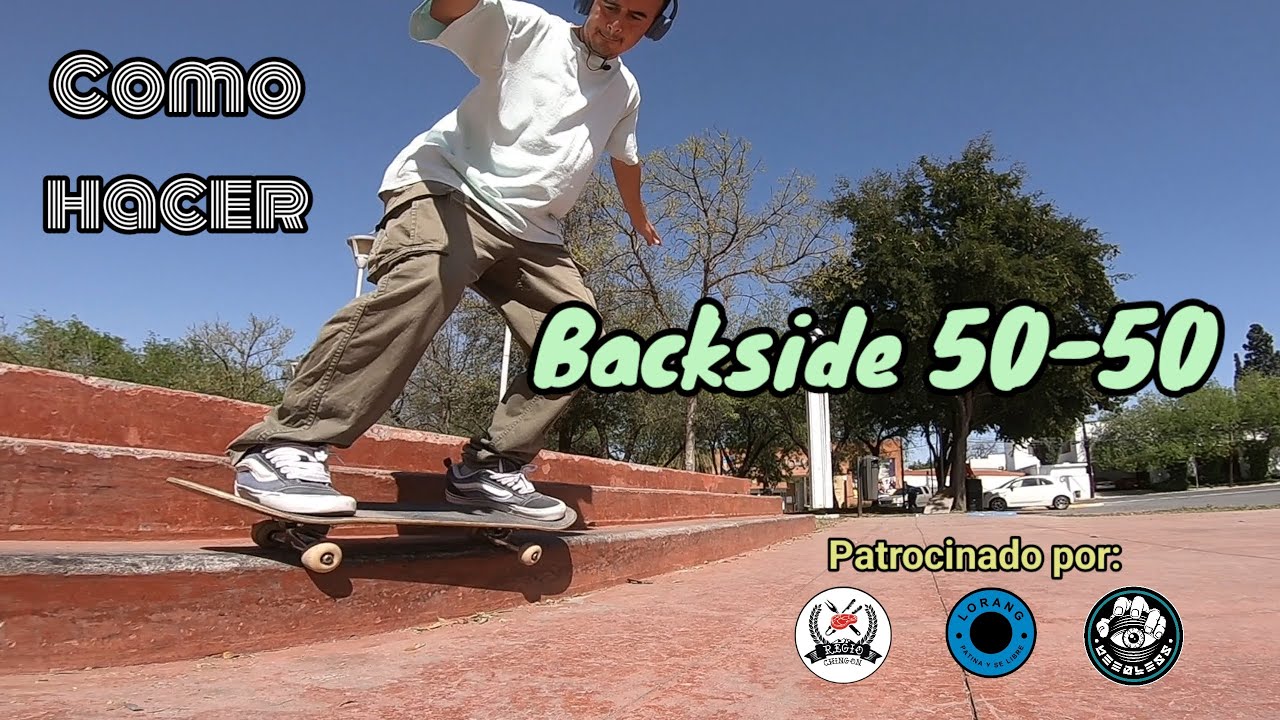 Trick Tips. How to do BACKSIDE 50-50 | Como hacer BACKSIDE 50-50 - YouTube