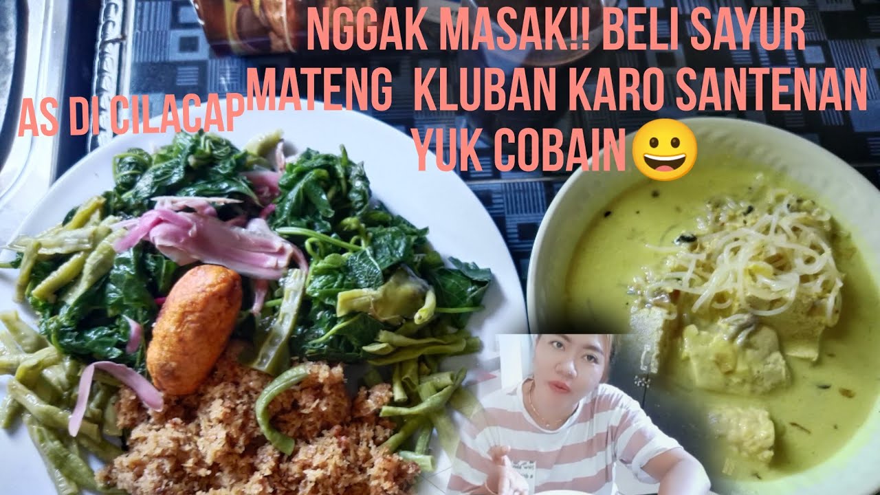 nggak masak, beli sayur mateng😀kluban karo santenan gorengane enteng🤭# ...