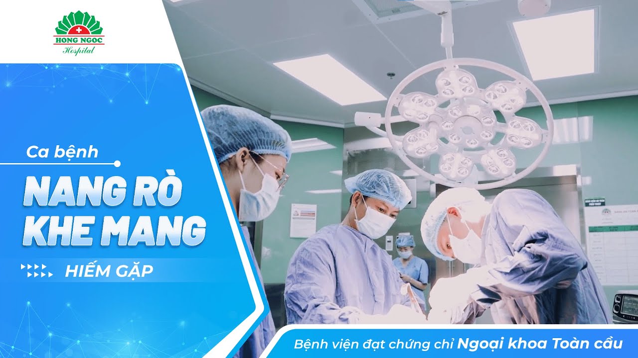 PHẪU THUẬT LOẠI BỎ NANG RÒ KHE MANG HIẾM GẶP - YouTube