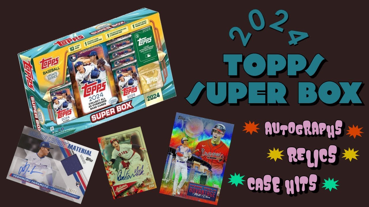 2024 Topps Super Boxes: WE PULLED SOME ABSOLUTE BANGERS!!! Autographs ...