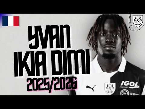 YVAN IKIA DIMI | A Striker With Crazy Mobility!
