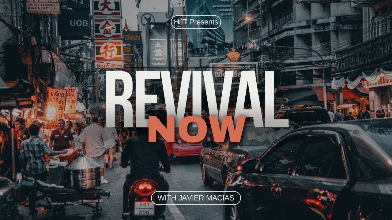 Revival Now - Eps 6 | Javier Macias - YouTube