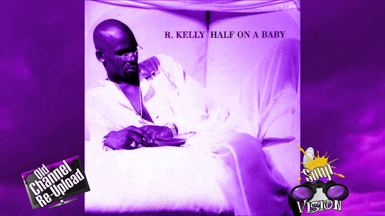 R. Kelly - Half On A Baby (Chopped & Screwed By DJ Soup) - YouTube