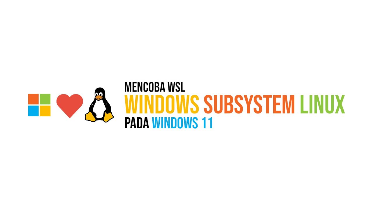 Mencoba WSL (Windows Subsystem for Linux) di Windows 11 - YouTube