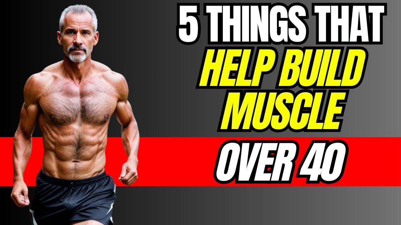 5 Things They Never Tell You About Building Muscle After 40 - YouTube