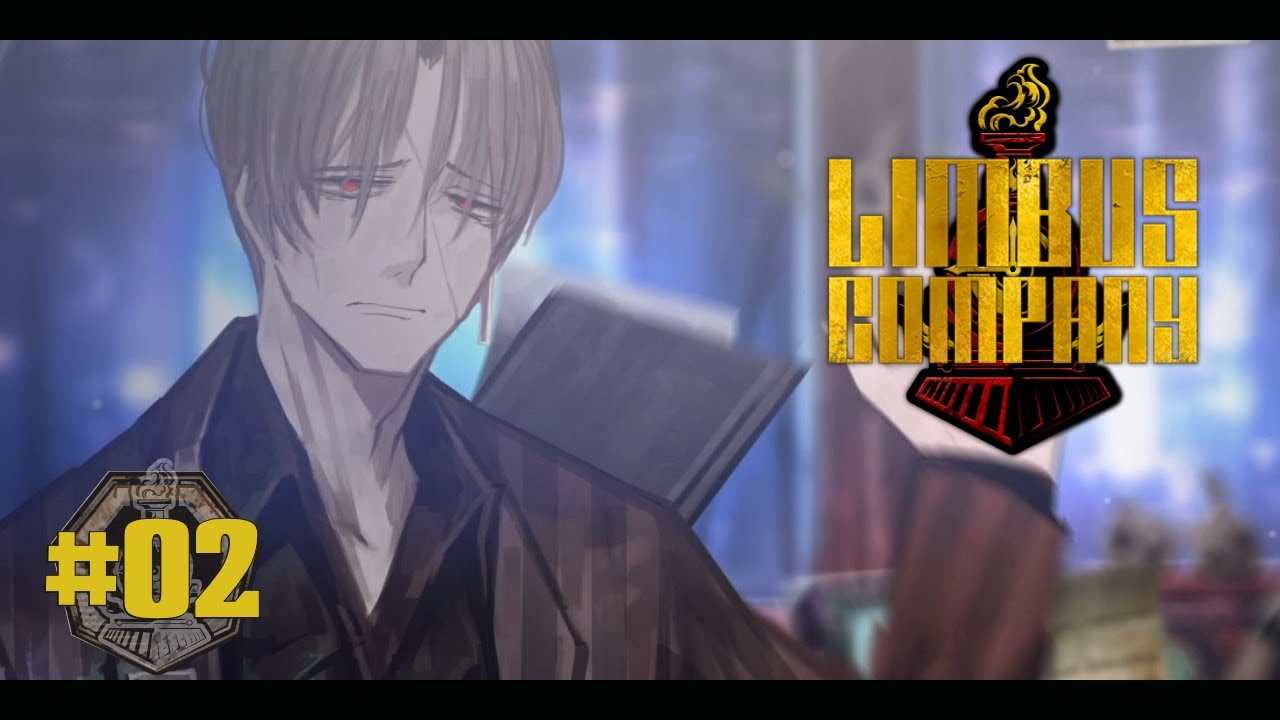Limbus Company #02 - These Sinners Are TICKING Me Off! - YouTube