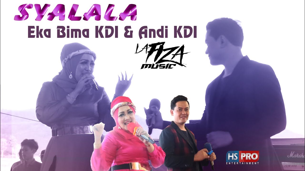 SYALALA - Live Cover_Eka Bima KDI & Andi KDI Sound by LAFIZA MUSIC ...