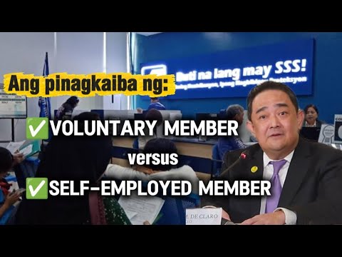ALIN DAPAT? SSS VOLUNTARY MEMBER OR SELF-EMPLOYED MEMBER? ANO ANG ...