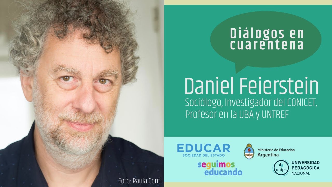 Diálogos en cuarentena #45 | Daniel Feierstein - YouTube