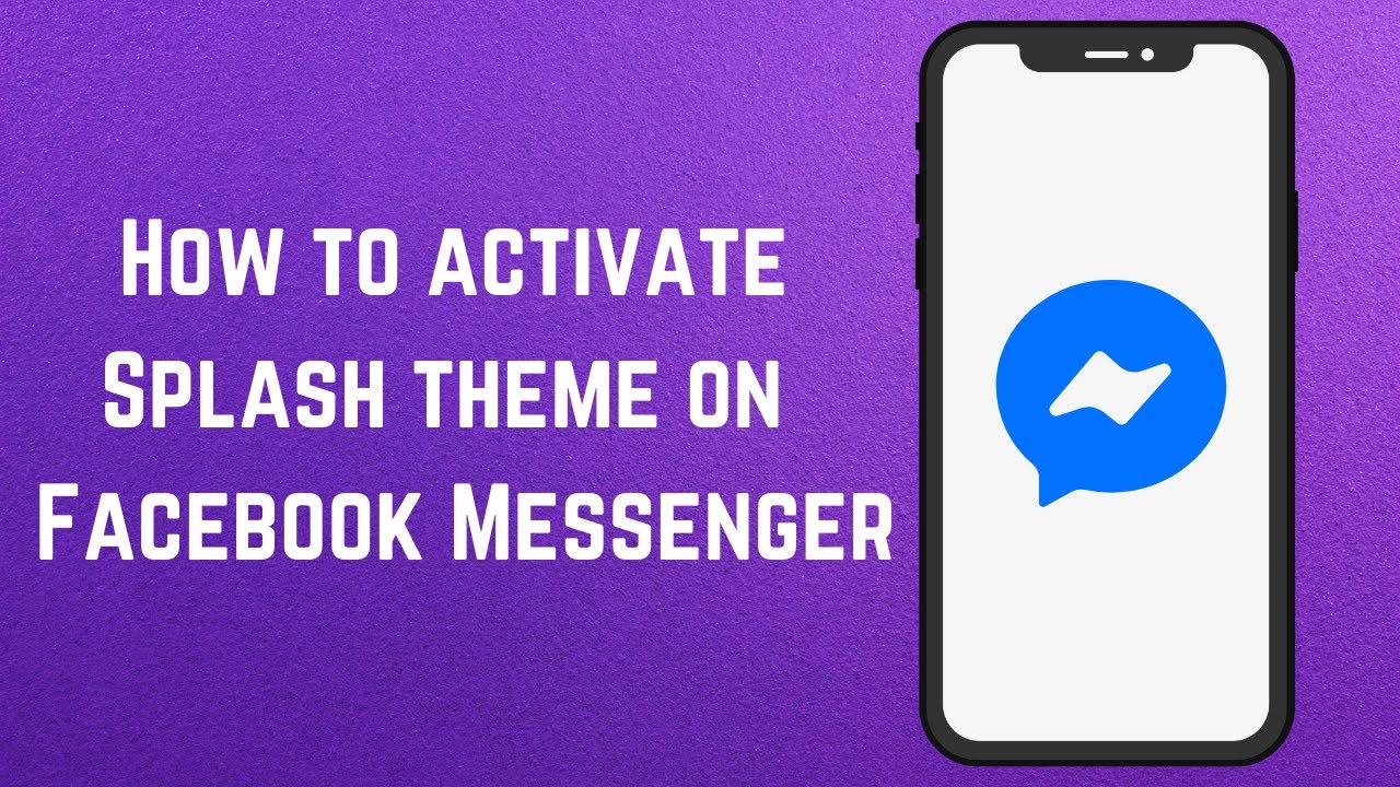 How to Activate Splash theme on facebook messenger (New) - YouTube