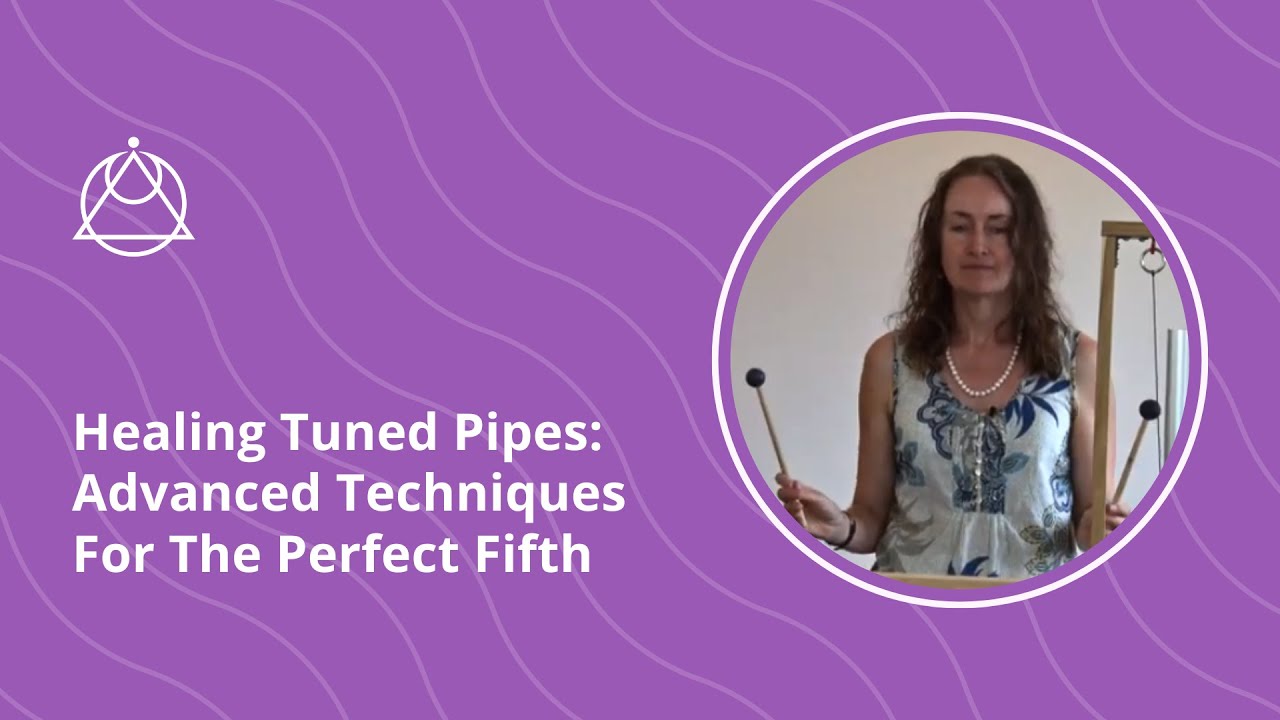 Healing Tuned Pipes: Advanced Techniques For The Perfect Fifth - YouTube