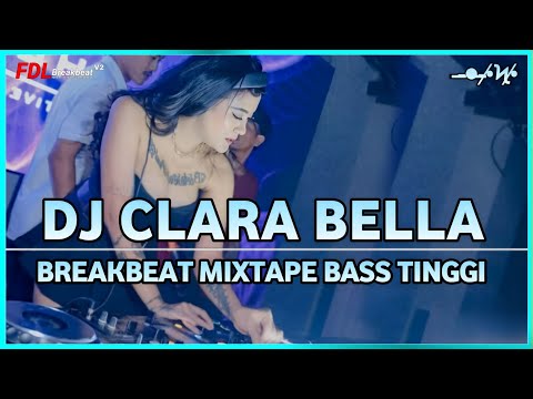 DJ CLARA BELLA BREAKBEAT MIXTAPE BASS TINGGI