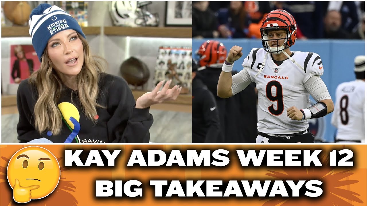Kay Adams NFL Week 12 BIG Takeaways | Up And Adams - YouTube