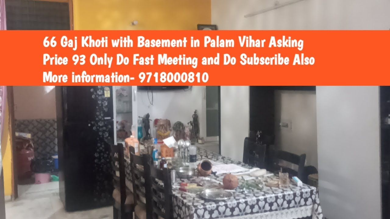 66 Gaj Khoti in Palam Vihar with Basement Only Asking Price 93 Lac More ...