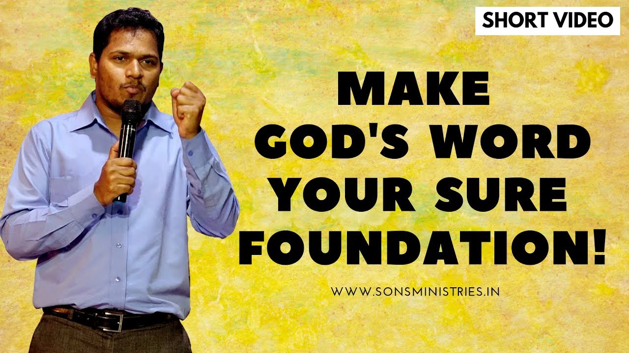 MAKE GOD'S WORD YOUR SURE FOUNDATION || దేవుని వక్యామె నీ పునాది || PAS ...