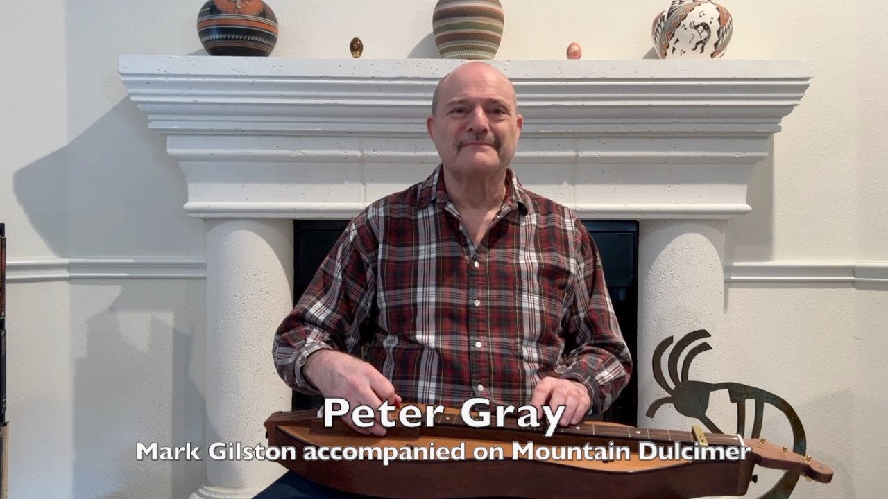Peter Gray - Mark Gilston accompanied on mountain dulcimer - YouTube