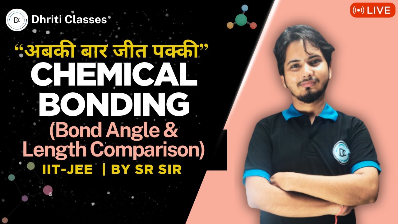 Chemical Bonding Class 11 & 12 | Bond Angle & Length Comparison ...