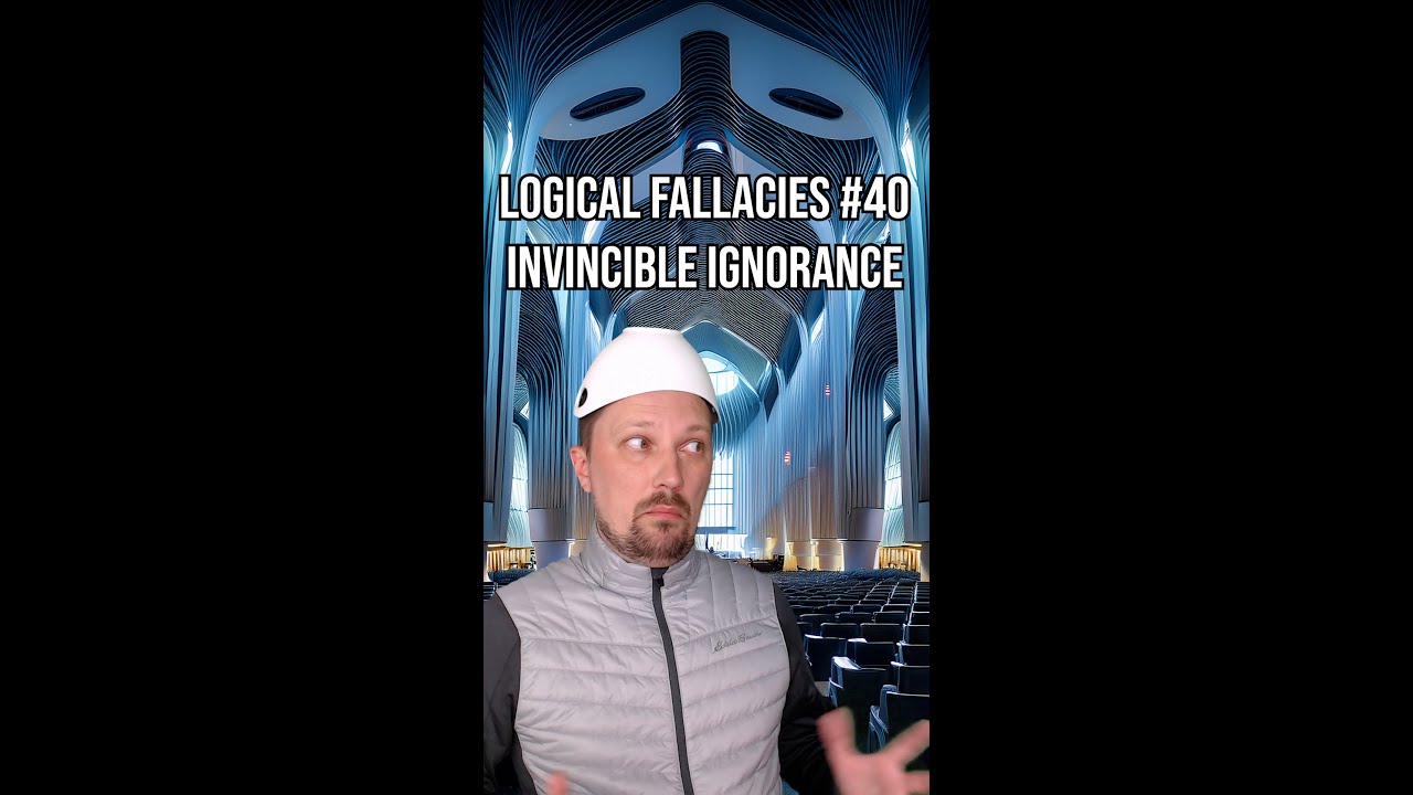 Logical fallacies, part 40. Invincible ignorance. - YouTube
