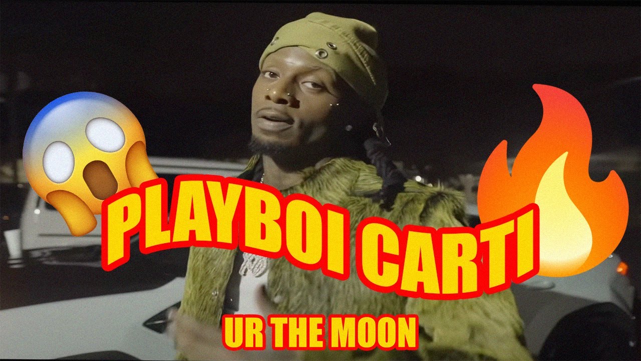 PLAYBOI CARTI - UR THE MOON (Official Video) REACTION - YouTube