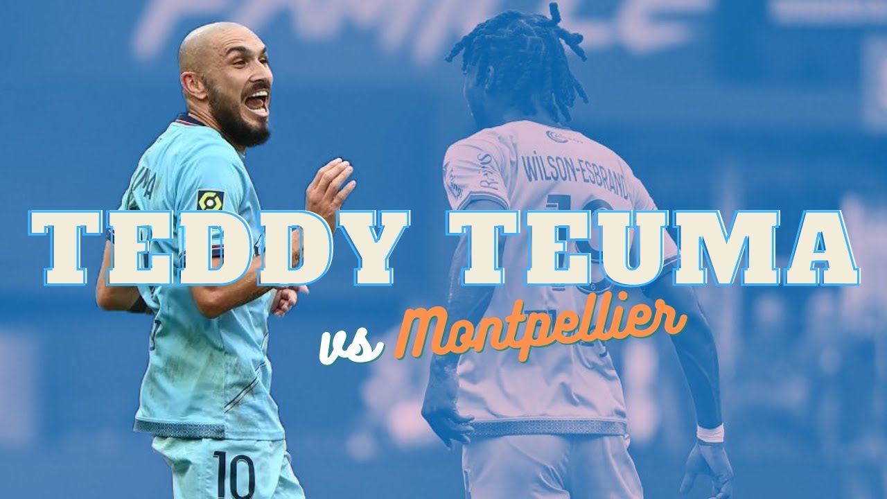 Teddy TEUMA vs Montpellier (1-3, J3) - YouTube