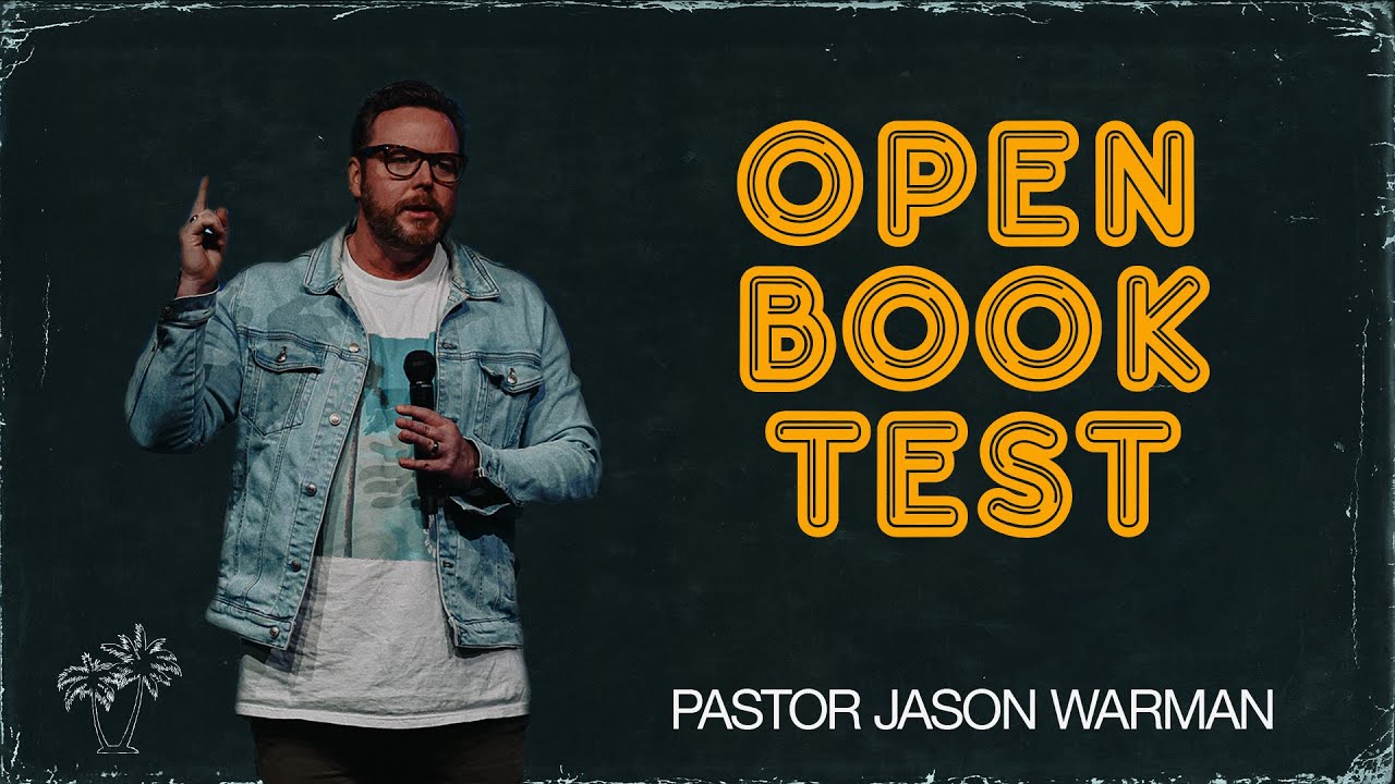 A Year of Unreasonable Faith - Open Book Test: Pastor Jason Warman ...