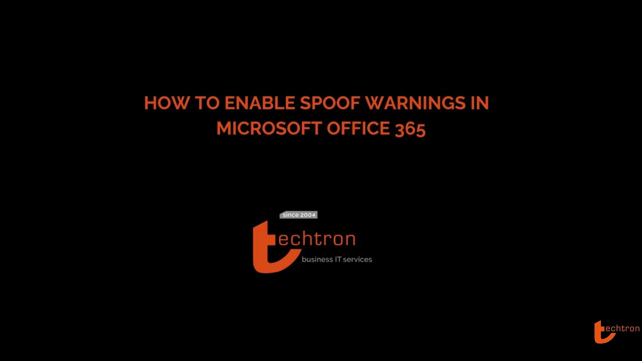 HOW TO ENABLE SPOOF WARNINGS IN OFFICE 365 - YouTube