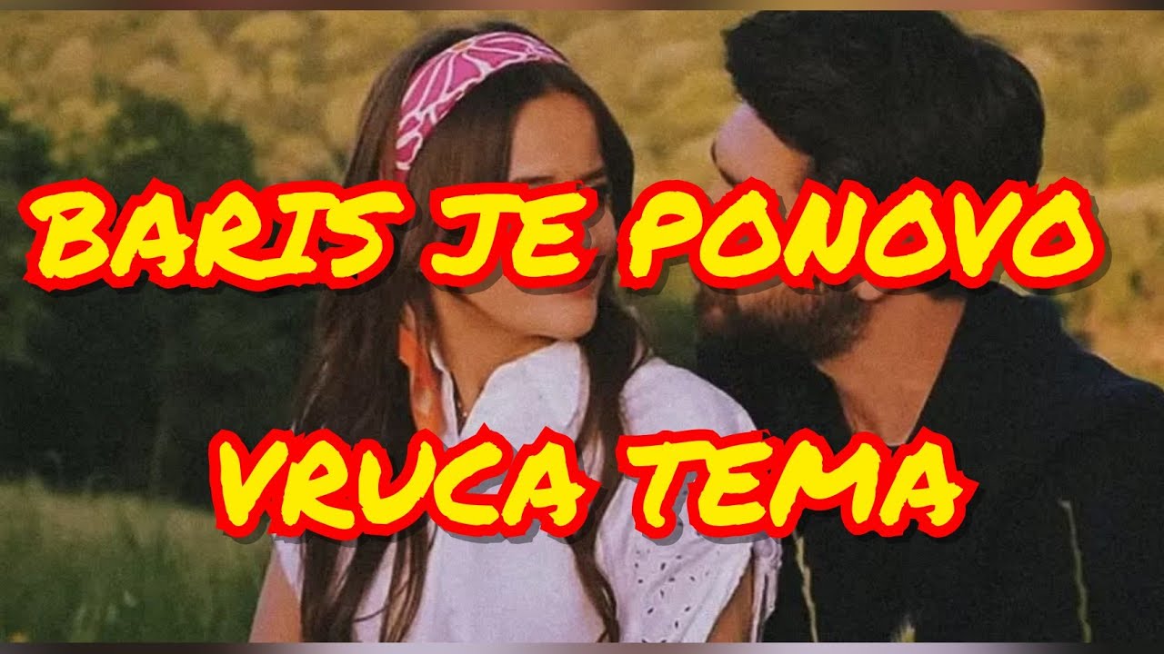 NAKON VELIKE PROMJENE U ZIVOTU BARISA BAKTASA - YouTube