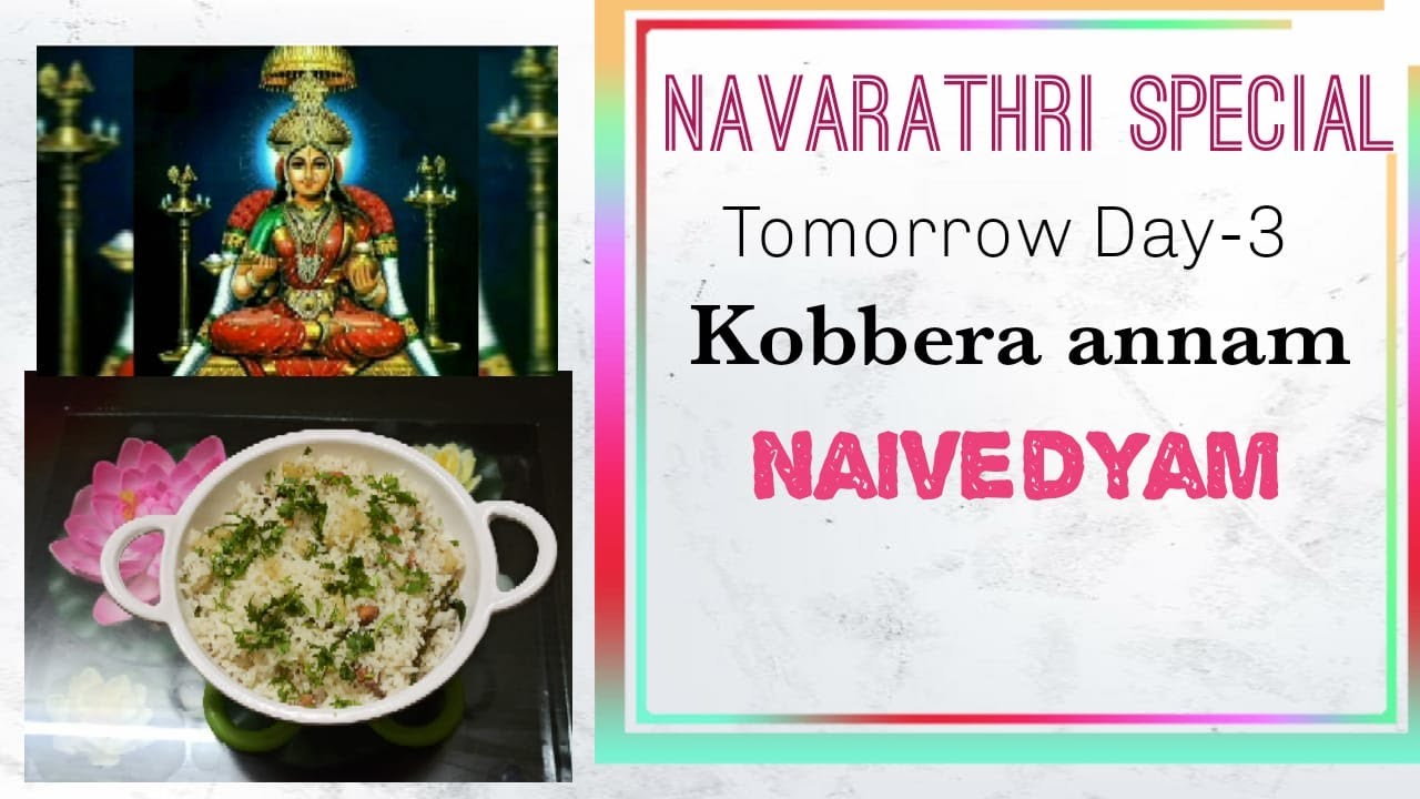 Navarathri special day-3 | Sri Annapoorna devi | Naivedyam | kobbera ...