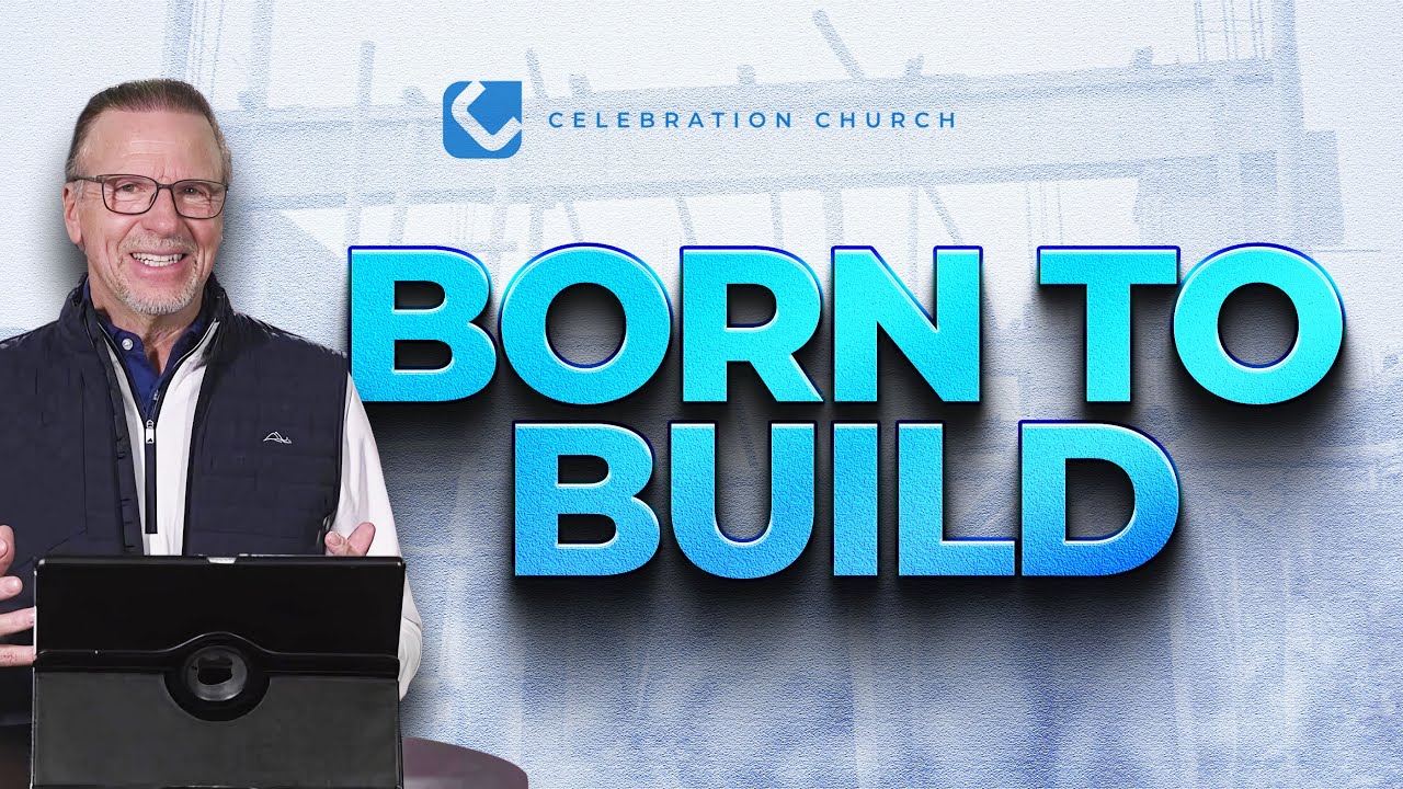 Born to Build (Part 1) | Lynton Turkington | 2.1.26 11AM | Celebration ...